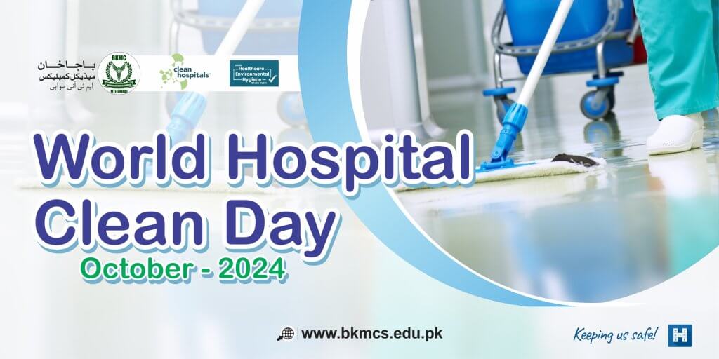 World Hospital Clean Day Oct 2024 – Bacha Khan Medical Complex MTI-Swabi